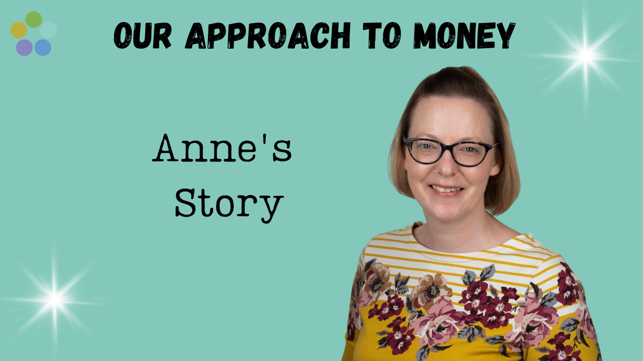 Our approach to money - Anne's Story - Proposito Financial Planning